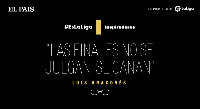 Luis Aragonés | Inspiradores | LaLiga EL PAÍS